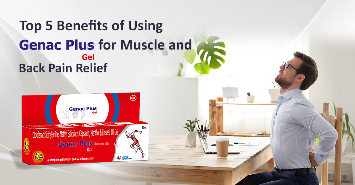 Top 5 Benefits of Using Genac Gel for Muscle and Back Pain Relief
